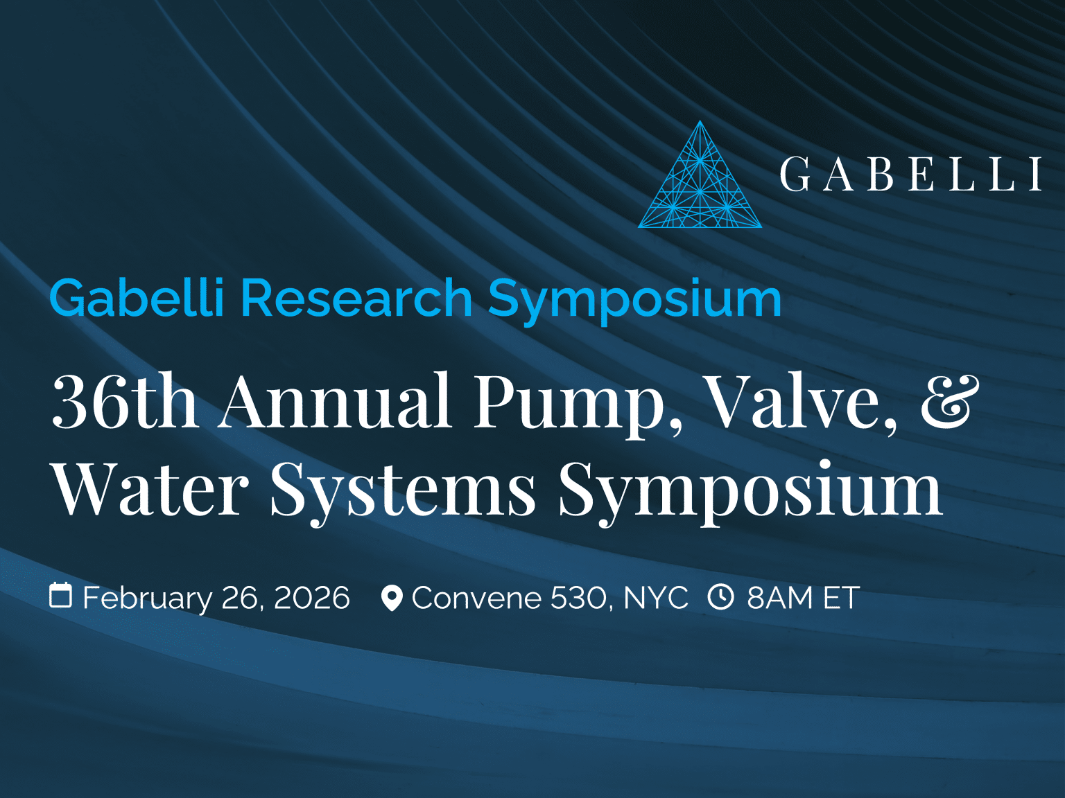 36th Annual Pump, Valve, & Water Systems Symposium - Gabelli